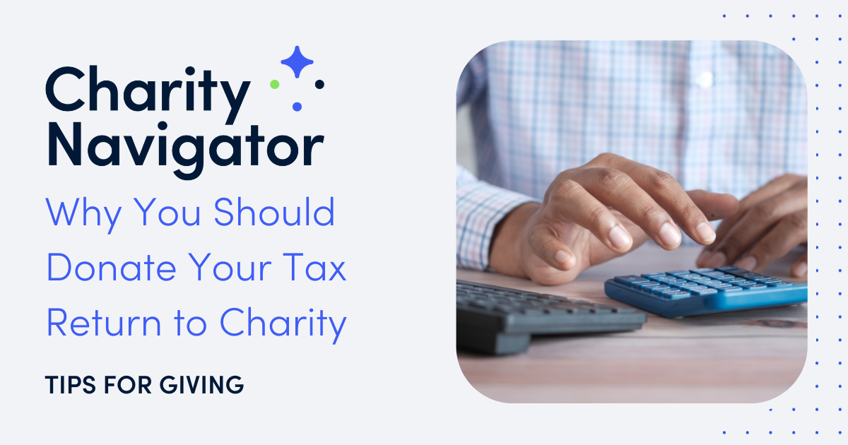 Tax Reform’s Effect on Charitable Giving and Your Tax Deductions | Charity Navigator